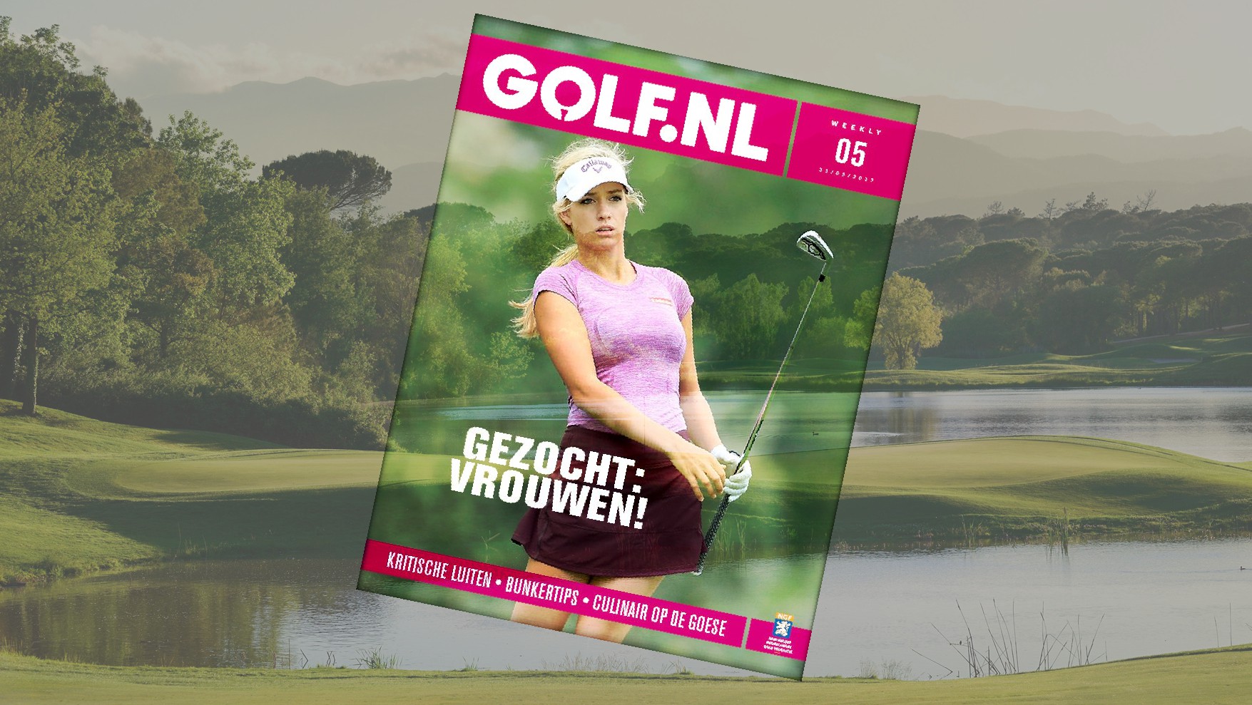 GOLF.NL Weekly nr.5 is uit! • Golf.nl